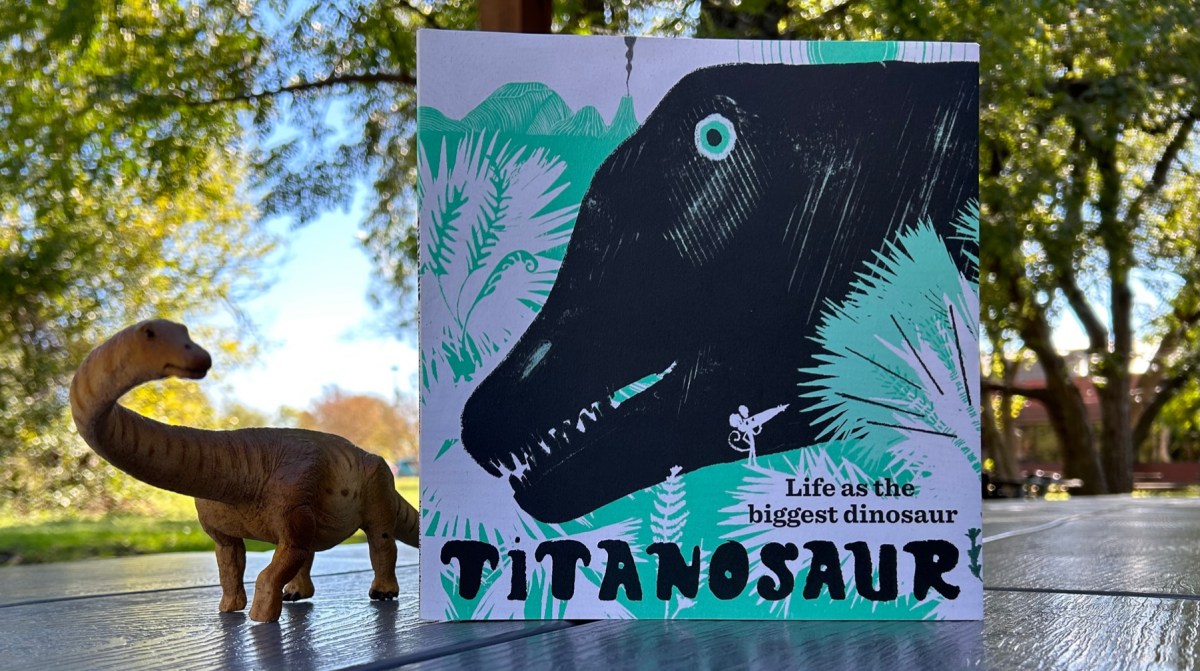 Titanosaur: Life as the biggest dinosaur – Dino Dad Reviews
