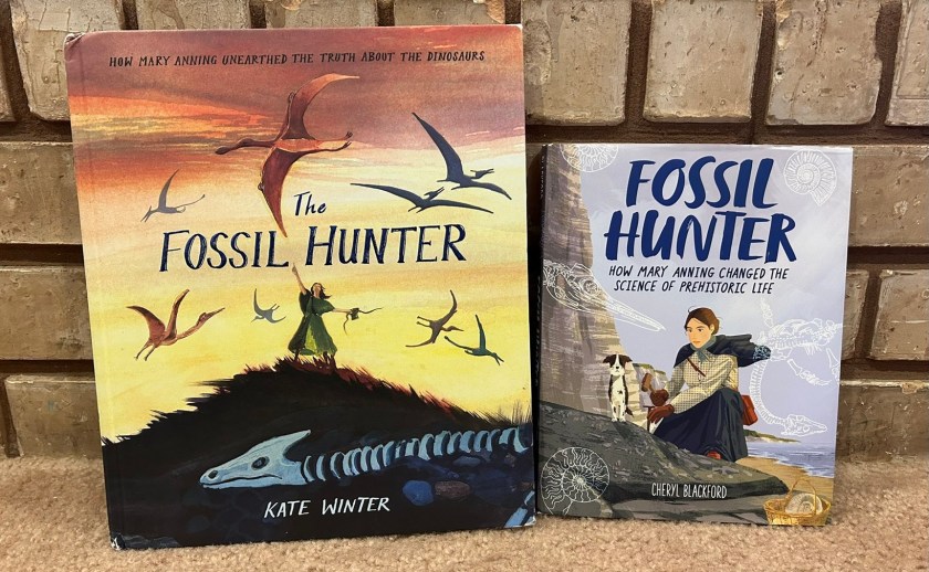 (The) Fossil Hunter: a Pair of Mary Anning Books – Dino Dad Reviews